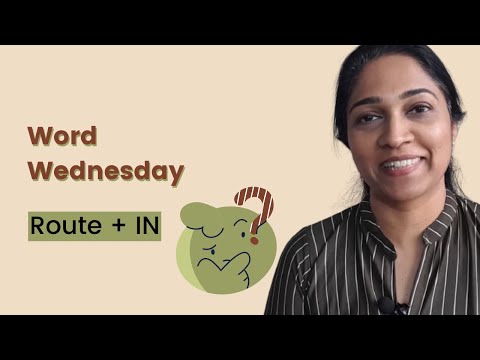 Word Wednesday | Meaning of Routine | Route + In ?