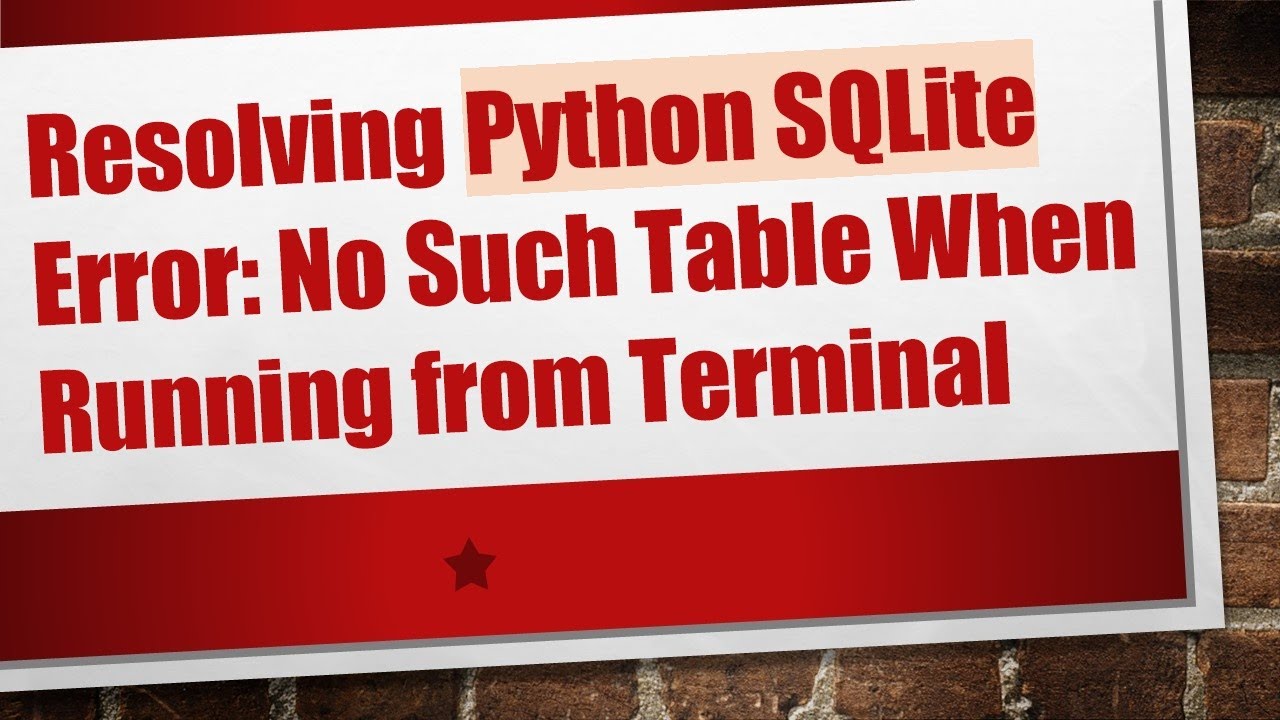 Resolving Python SQLite Error: No Such Table When Running from Terminal