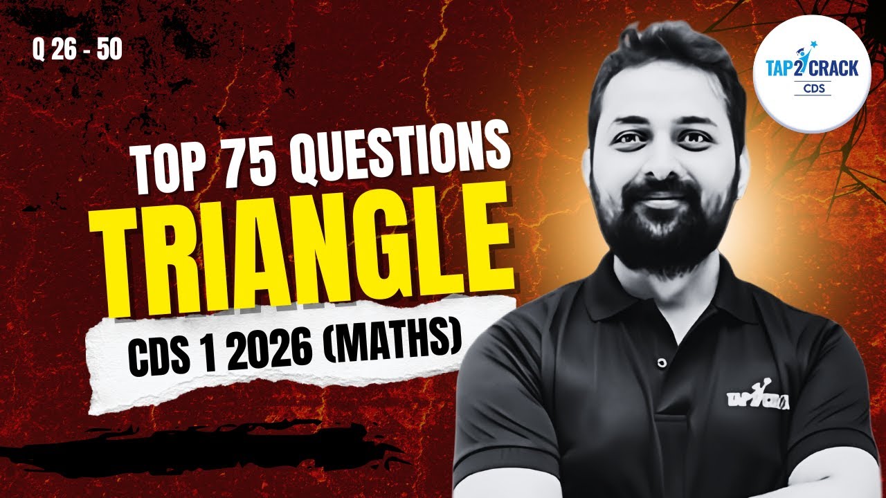 Top 75 Triangle Questions for CDS 1 2026 | Maths Most Important Problems | Tap2Crack