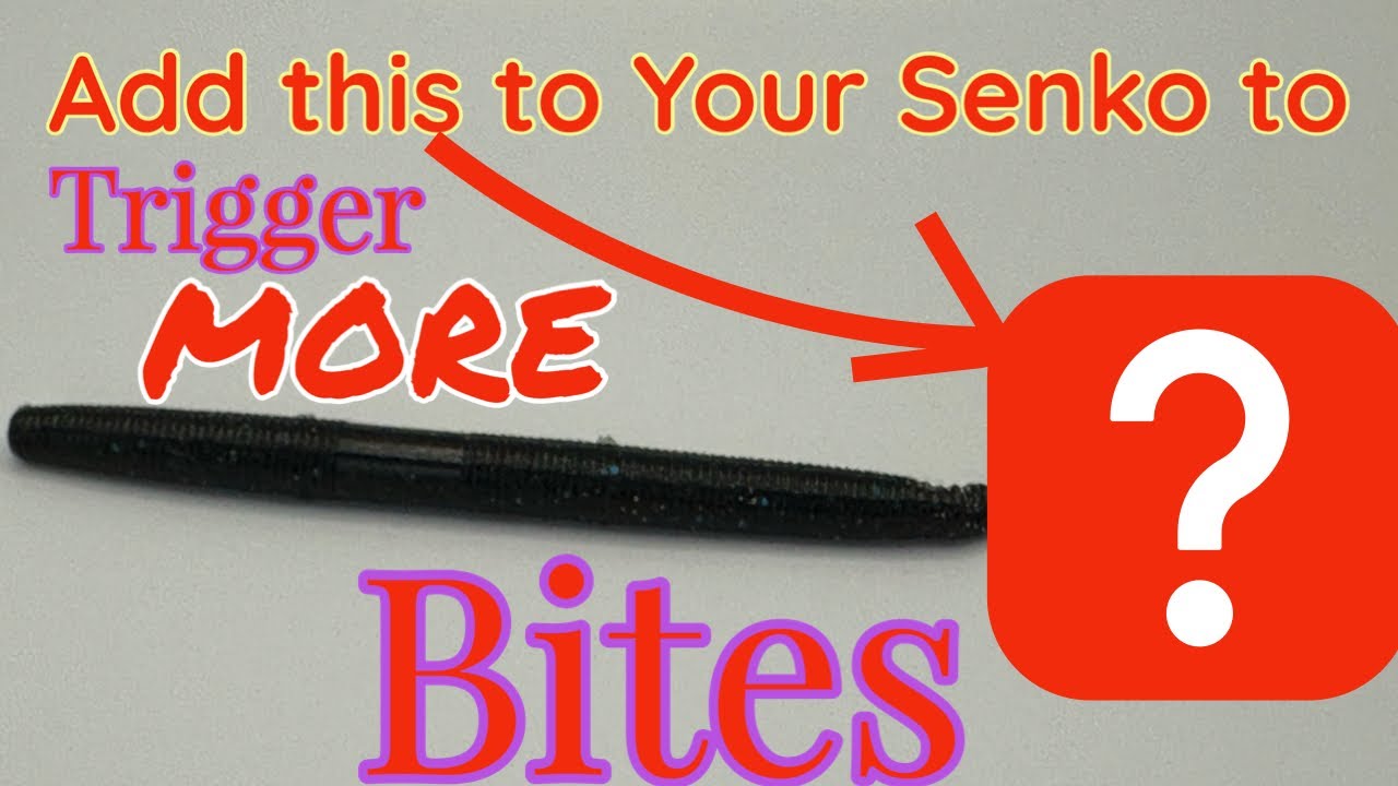 Senko Modification to Trigger More Bites