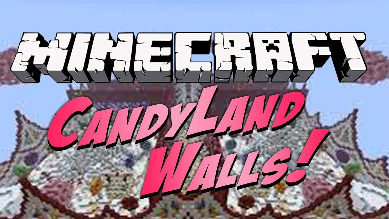 Minecraft Mini-Game : Walls - CANDYLAND!!