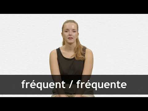 English Translation of “FRÉQUENT” | Collins French-English Dictionary