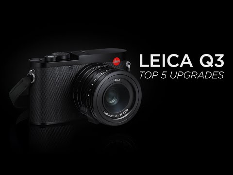 Leica Q3: Top upgrades (19080)