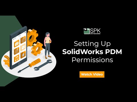 Setting Up SolidWorks PDM Permissions - SPK and Associates