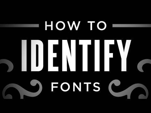 How to Identify Fonts