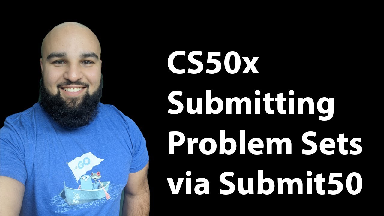 CS50x - Submitting Problem Sets via Submit50