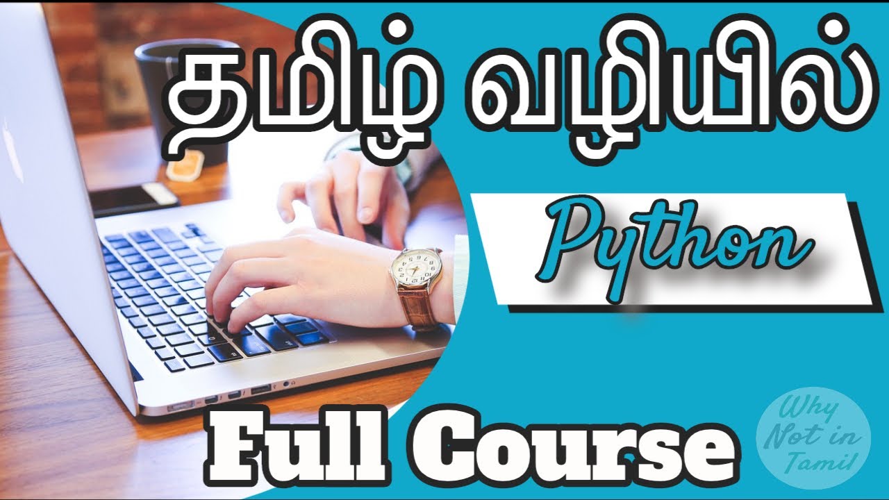Python tutorial in Tamil | Python tutorial for beginners | Python Step by Step tutorial in tamil