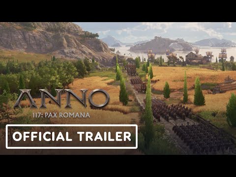 Anno 117: Pax Romana - Exclusive Land Combat Overview Trailer | IGN Live 2025