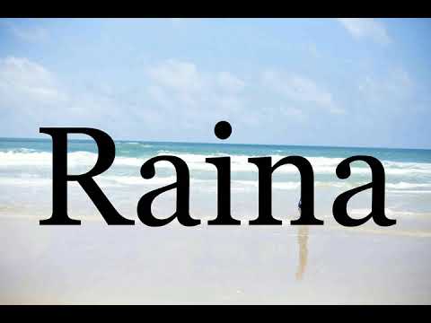 How To Pronounce Raina🌈🌈🌈🌈🌈🌈Pronunciation Of Raina