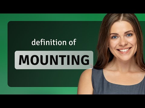 Mounting | what is MOUNTING definition