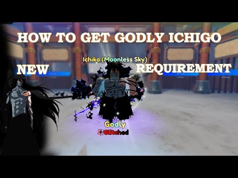 How To Get GODLY ICHIGO (New Requirements) | Anime Last Stand