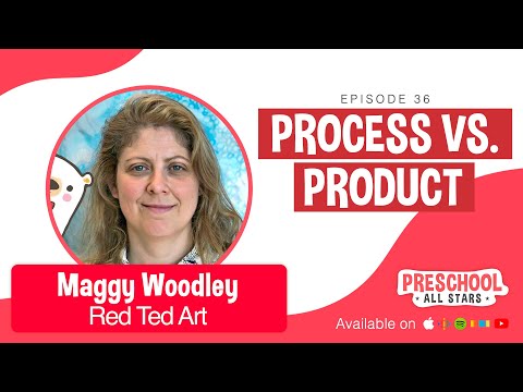(Red Ted Art) Process vs. Product - with Maggy Woodley