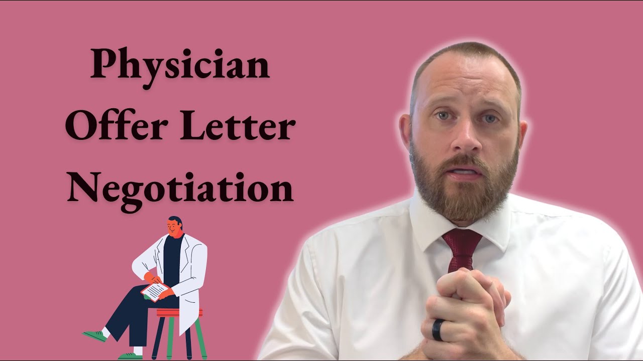 Physician Offer Letter Negotiation Tips
