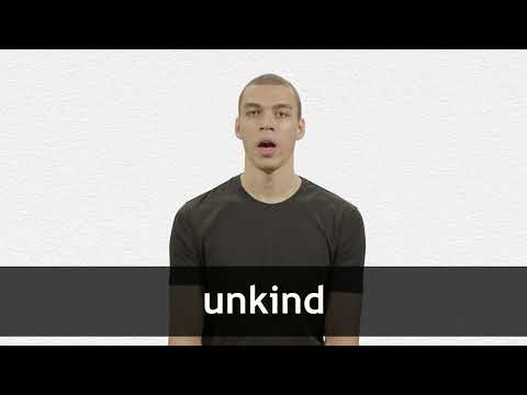 UNKIND definition and meaning | Collins English Dictionary