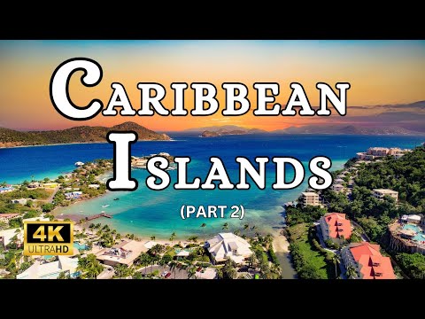 Best Places To Visit In Caribbean Islands | Part 2 | 4K Travel Video