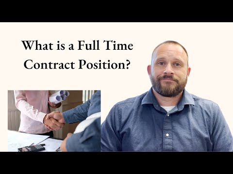 What is a Full Time Contract Position?
