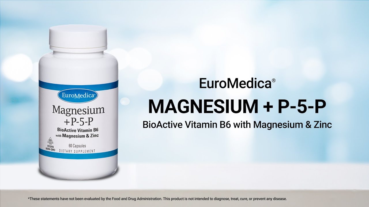 Magnesium + P-5-P from EuroMedica® - EuroMedica