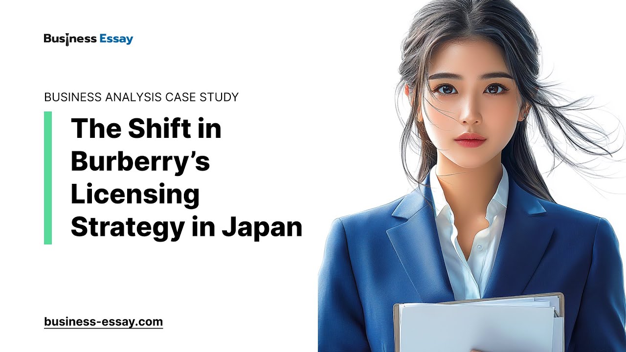 The Shift in Burberry’s Licensing Strategy in Japan - Essay Example