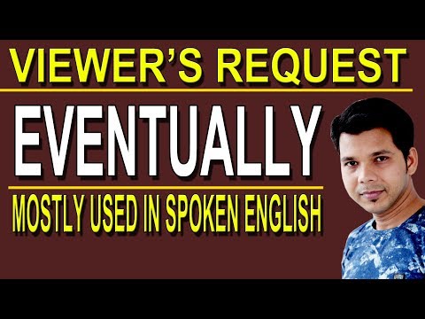 EVENTUALLY IN ENGLISH SPEAKING