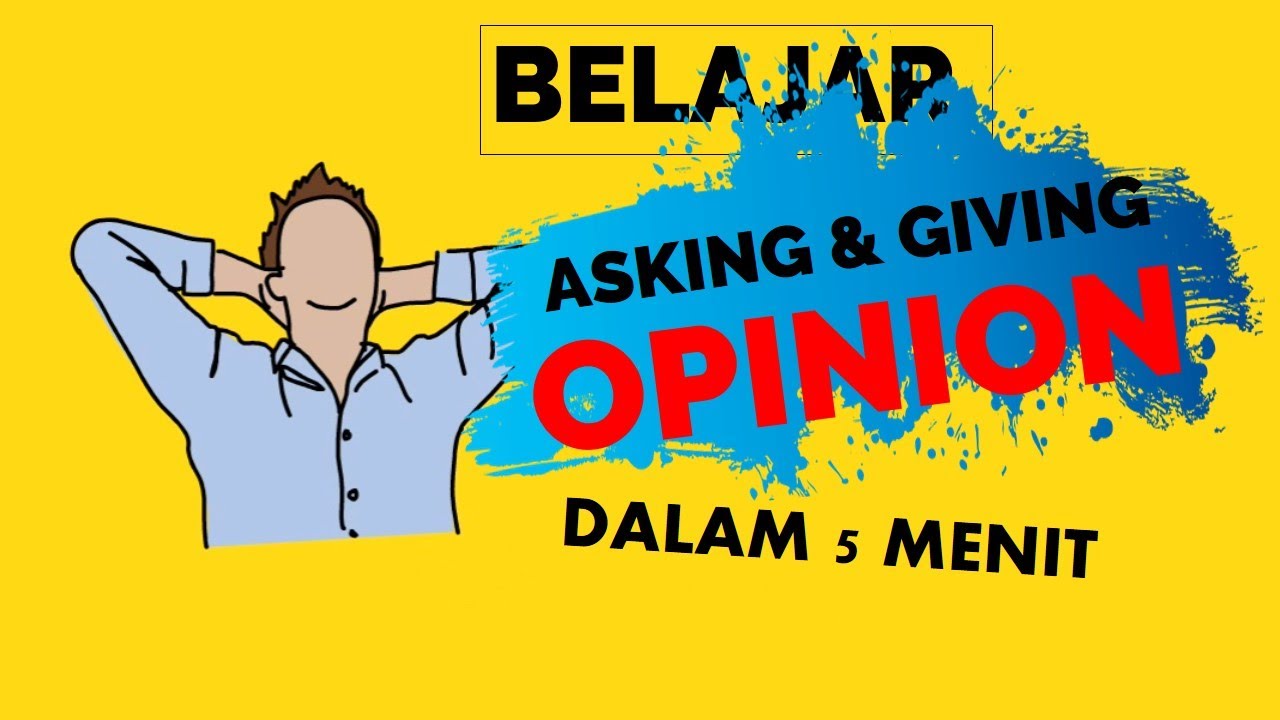 ASKING AND GIVING OPINION: ENGLISH GRADE 11