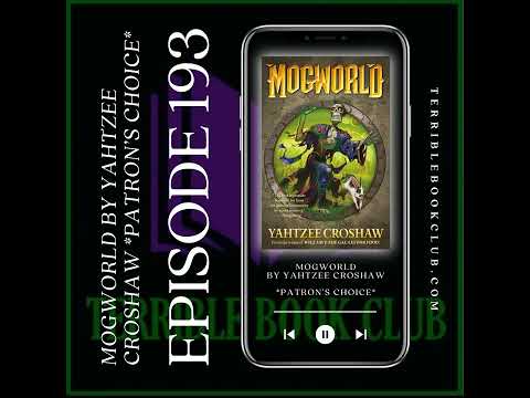 Mogworld by Yahtzee Croshaw *Patron’s Choice* - Episode 193