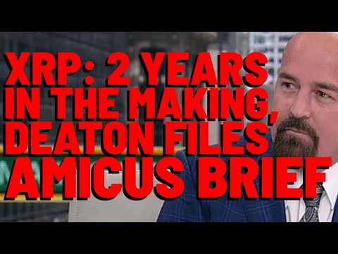 Attorney Deaton Today Filed Amicus Brief IN SUPPORT OF 75,000+ XRP HOLDERS