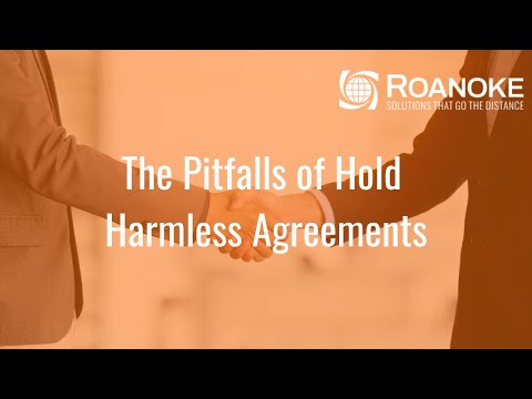 The Pitfalls of Hold Harmless Agreements