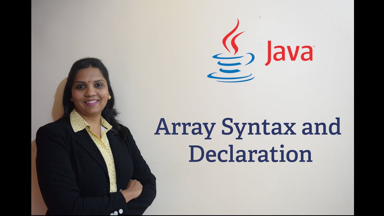 Java Tutorials 33 -Array Syntax and Declaration