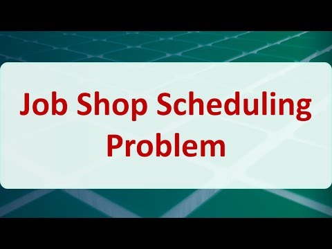 Operations Research 09D: Job Shop Scheduling Problem