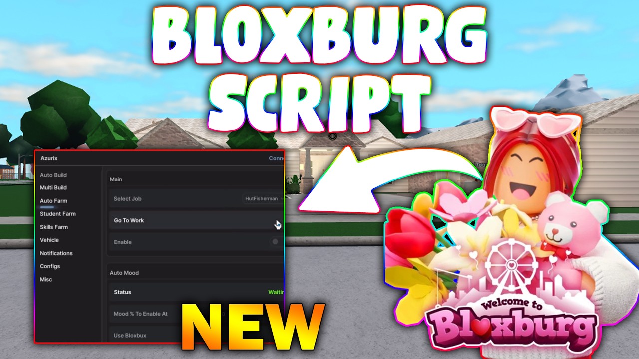 *NEW* Welcome to Bloxburg Script (PASTEBIN 2026) (INFINITE MONEY, AUTOFARM ,AUTO MOOD )