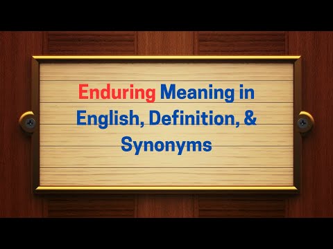 Enduring Meaning in English, Definition, & Synonyms | Thesaurus Thrive