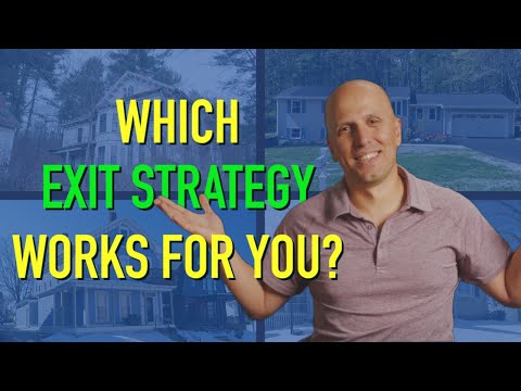 How to choose the best exit strategy for your real estate investment!
