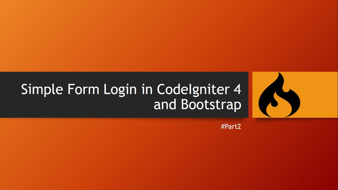 Simple Form Login In CodeIgniter 4 And Bootstrap