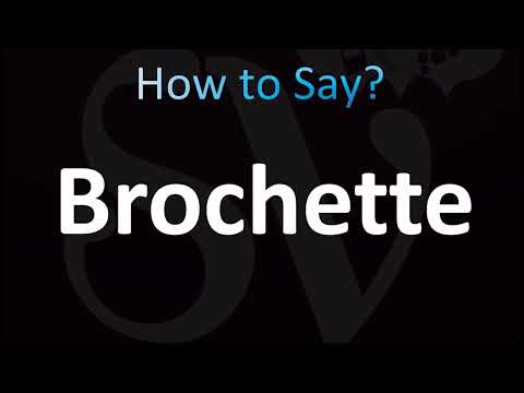 How to Pronounce Brochette (CORRECTLY!)