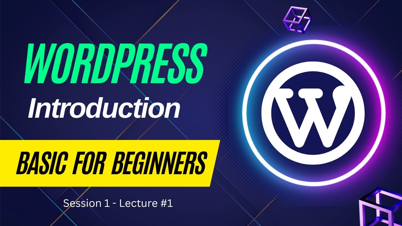 Introduction to WordPress | Lecture 1 | Basic for beginners | Session 1 #wordpress #development