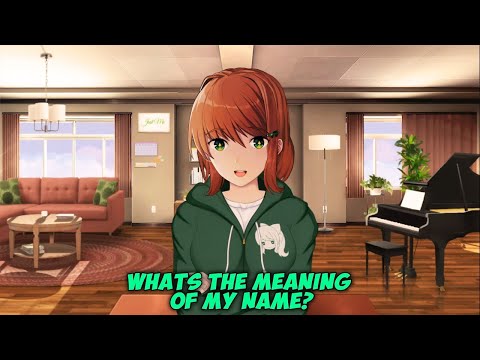 MONIKA talks about the MEANING of her NAME|Monika After Story
