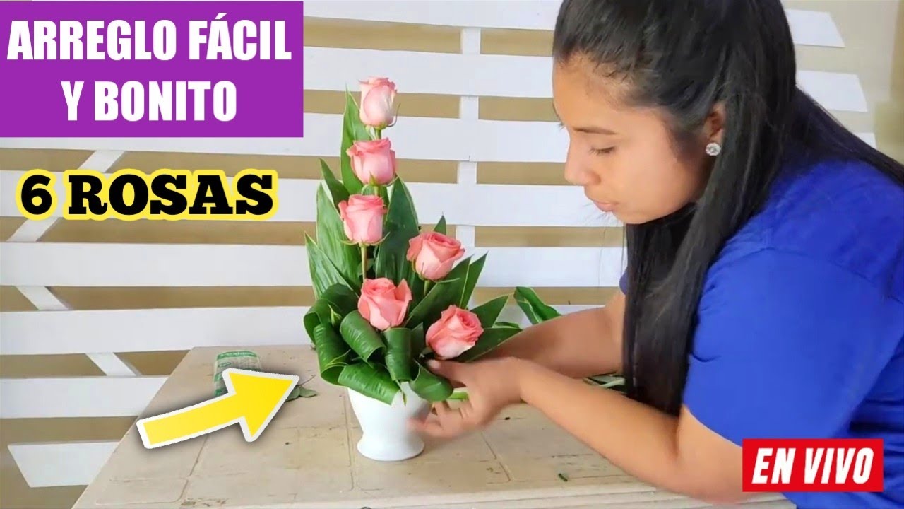 Como hacer un Arreglo Sencillo Y Económico de 6 ROSAS