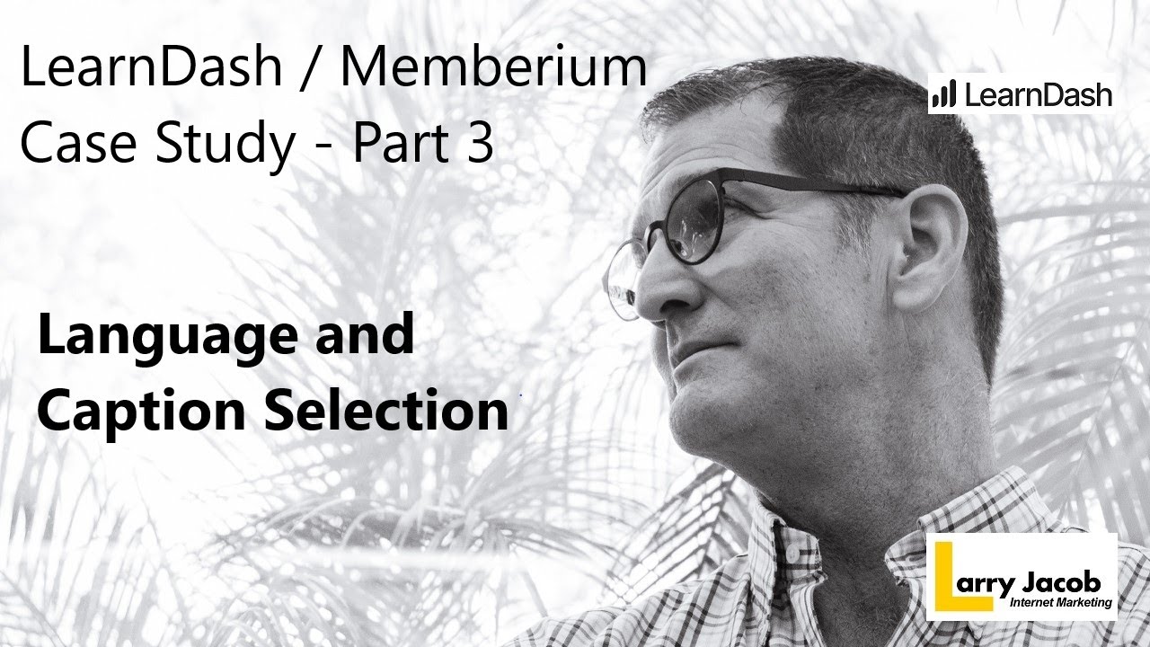 LearnDash Case Study Part 3 - Language and Caption Selection
