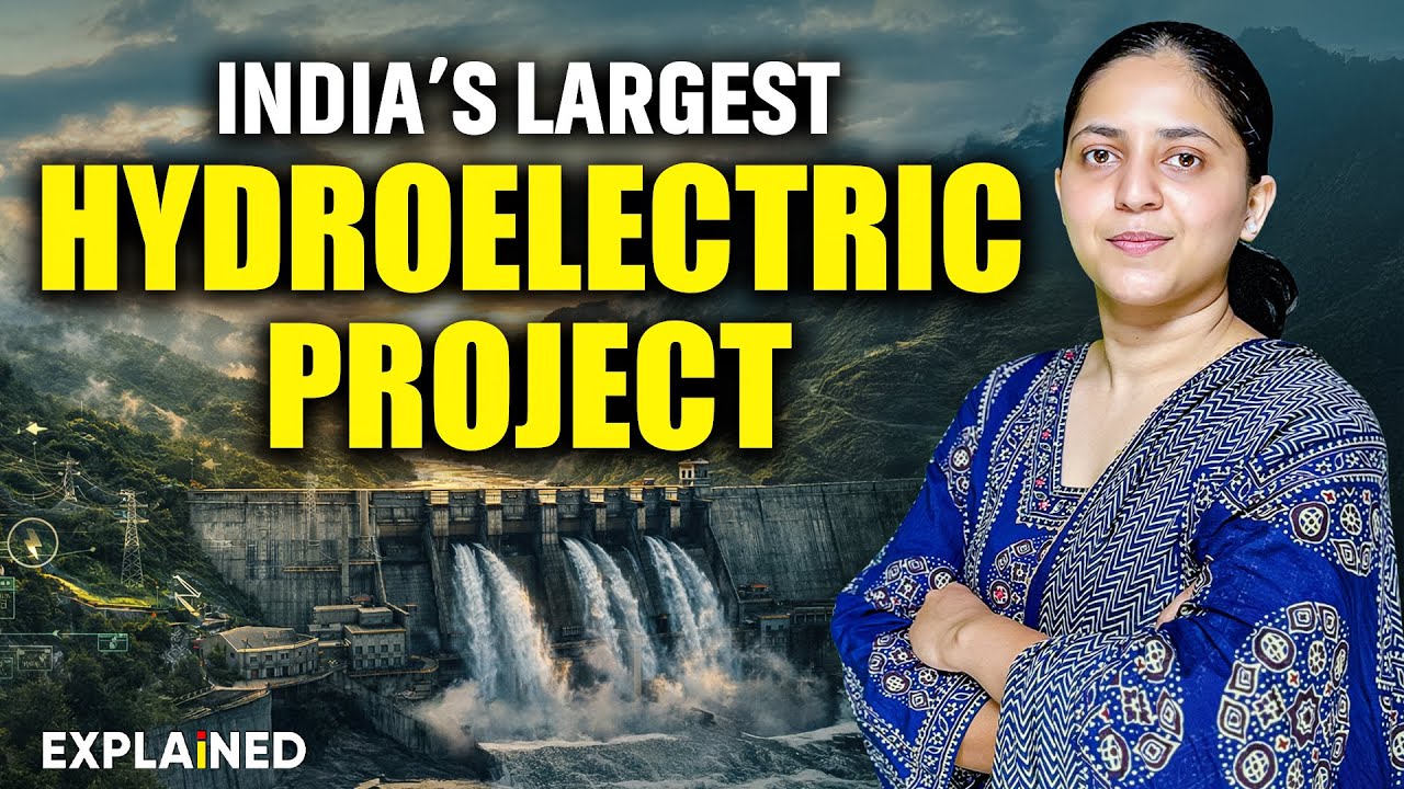 Subansiri Lower Project | India's Largest Hydroelectric Dam Explained | UPSC Current Affairs 2025
