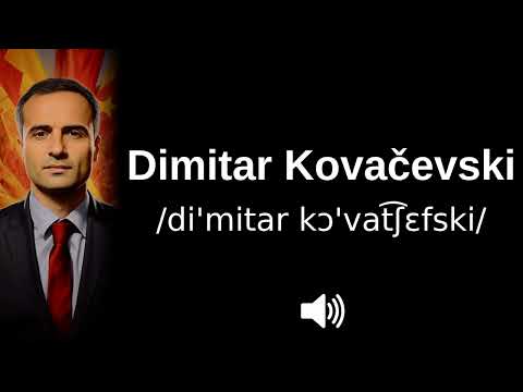 🇲🇰 How to pronounce Dimitar Kovačevski (CORRECTLY!)