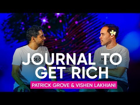 Journalling As A Tool To Become A Millionaire | Patrick Grove & Vishen Lakhiani