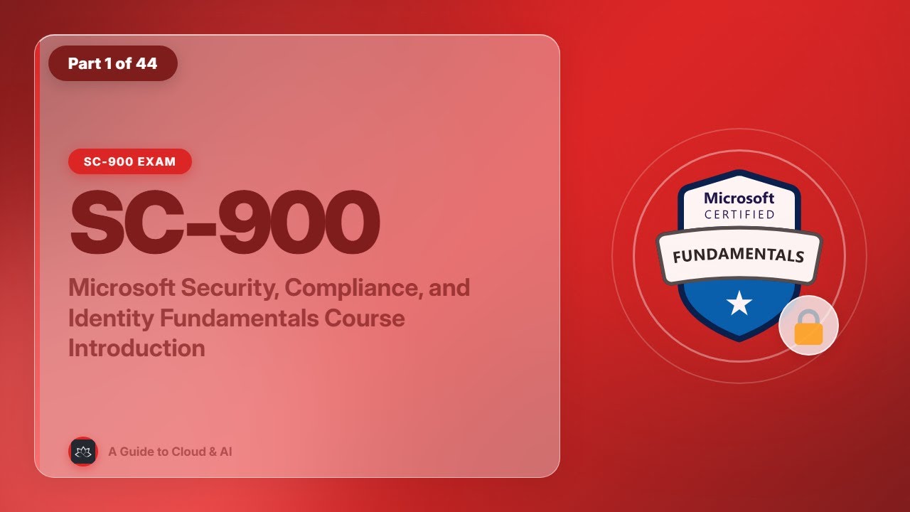 SC-900 EP 01: Microsoft Security, Compliance, and Identity Fundamentals Course Introduction