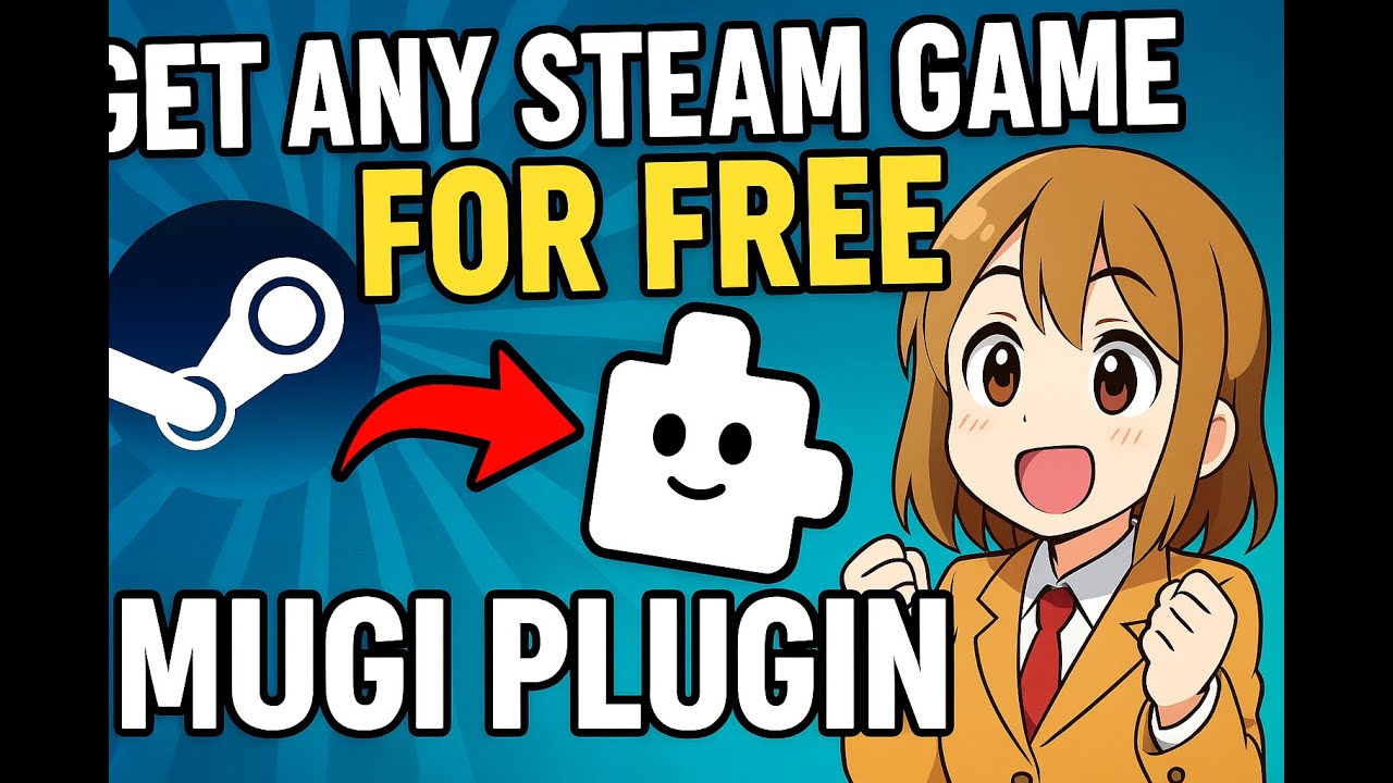 Get any steam game for free, easier than steamtools - Mugi Plugin