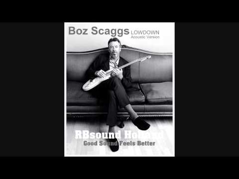 Boz Scaggs - Lowdown (Acoustic Version) HQsound