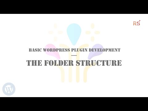 Basic WordPress Plugin Development - EP2 - The Folder Structure