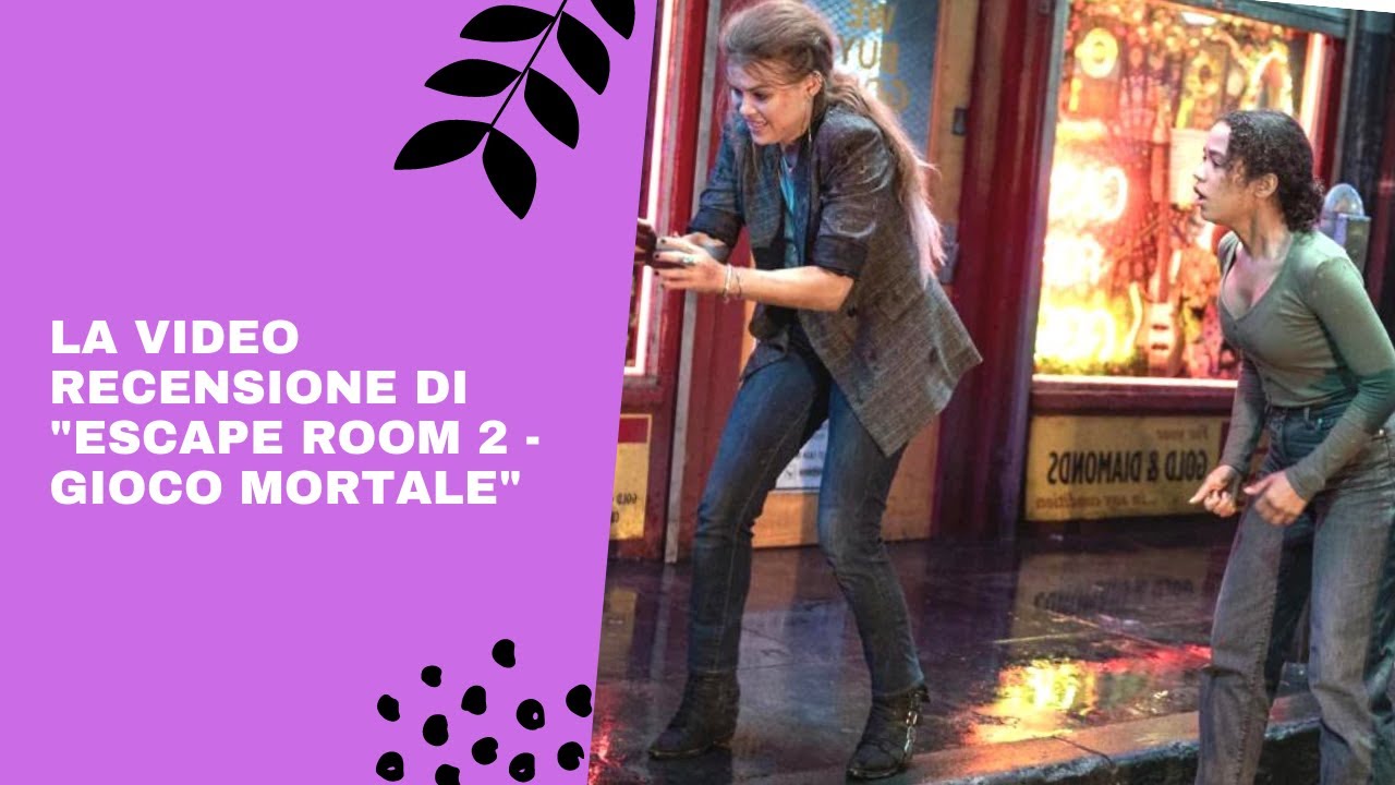 Video recensione di Escape Room 2 - Gioco Mortale, film di Adam Robitel