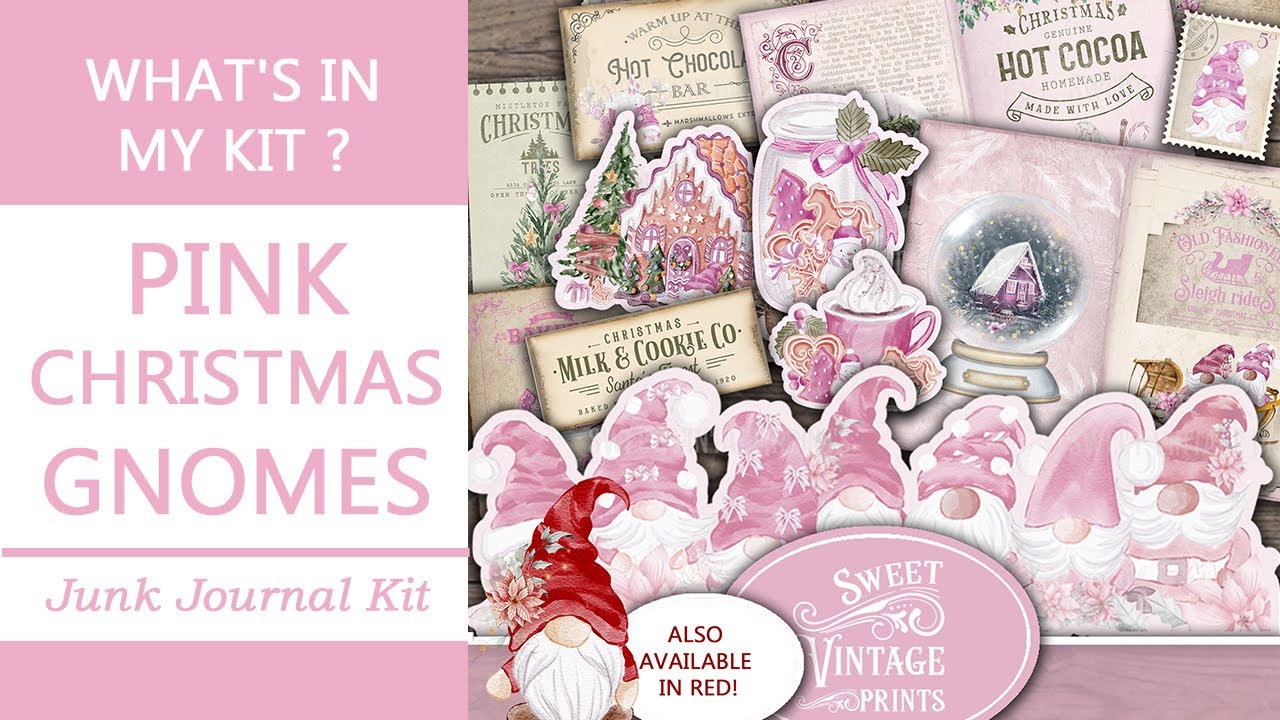 Pink Christmas Gnomes Journal | What's In My Kit? | Junk Journal Printable from Sweet Vintage Prints