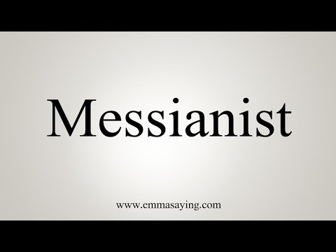 How To Say Messianist