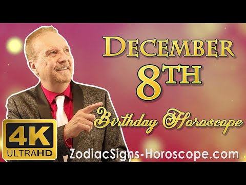 December 8 Zodiac Horoscope and Birthday Personality | December 8th Birthday Personality Analysis