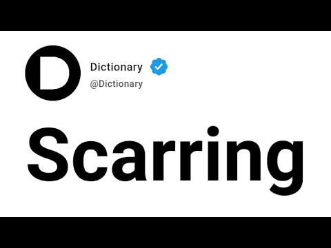 Scarring Meaning In English